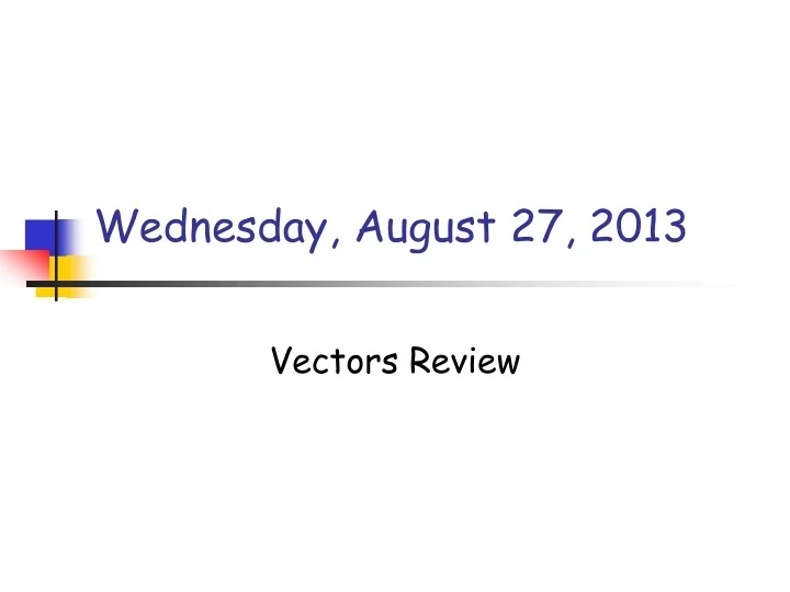 PPT - Wednesday, August 27, 2013 PowerPoint Presentation, free download ...