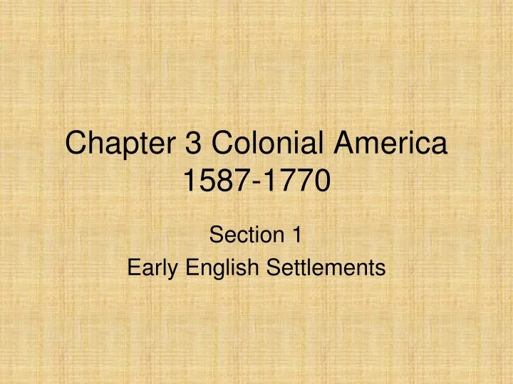 PPT - Chapter 3 Colonial America 1587-1770 PowerPoint Presentation ...