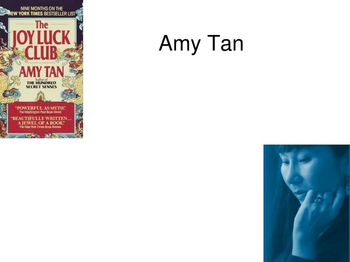 PPT - Amy Tan PowerPoint Presentation, free download - ID:9439769