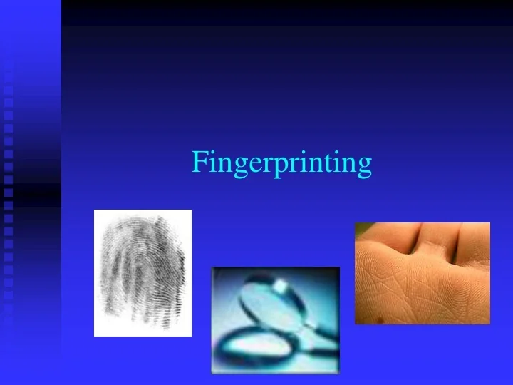 PPT - Fingerprinting PowerPoint Presentation, free download - ID:9439847
