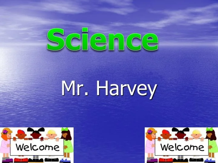 PPT - Mr. Harvey PowerPoint Presentation, free download - ID:9440459