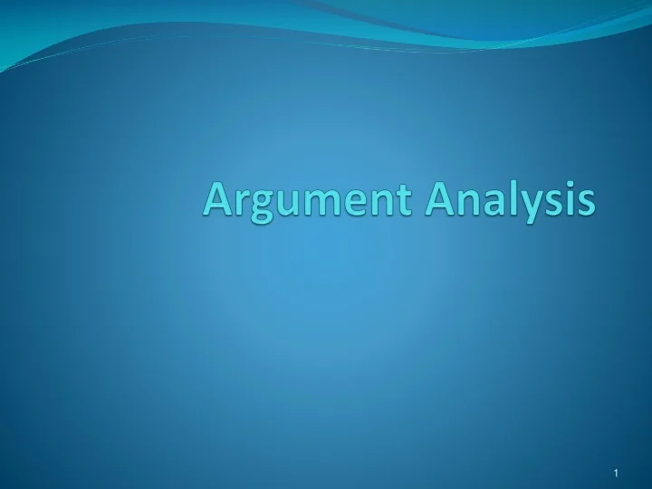 PPT - Argument Analysis PowerPoint Presentation, free download - ID:9443040