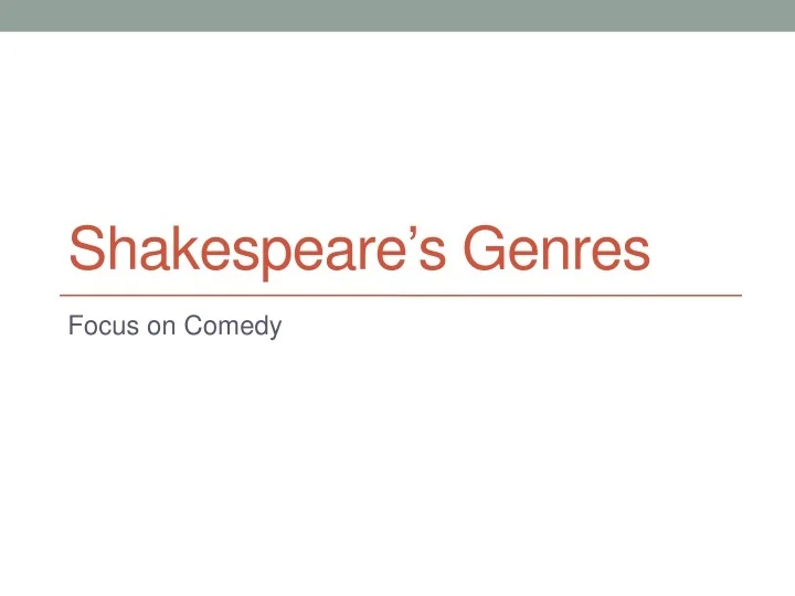 PPT - Shakespeare ’ s Genres PowerPoint Presentation, free download ...