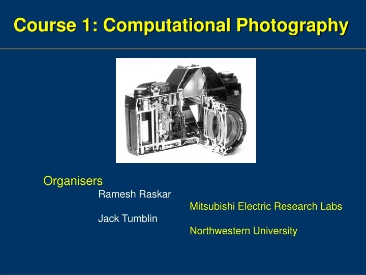 PPT - Course 1: Computational Photography PowerPoint Presentation, free ...