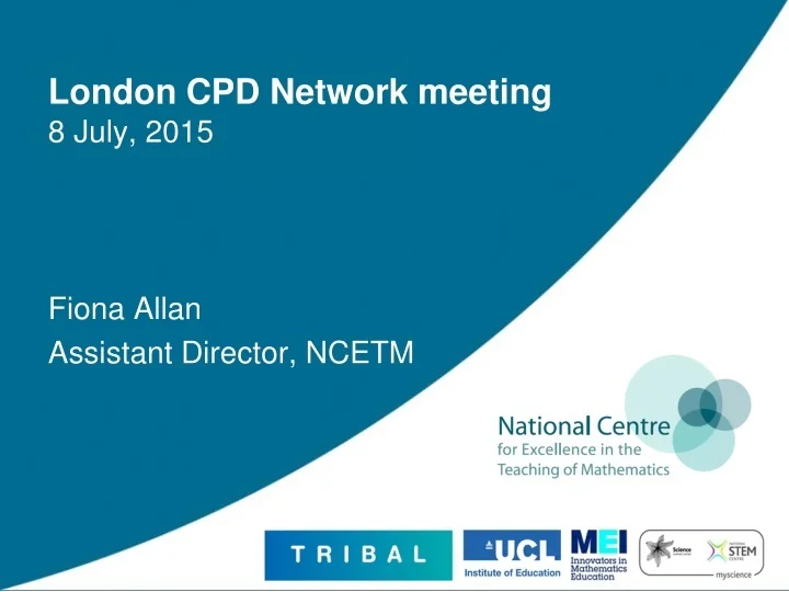 PPT - London CPD Network meeting PowerPoint Presentation, free download ...