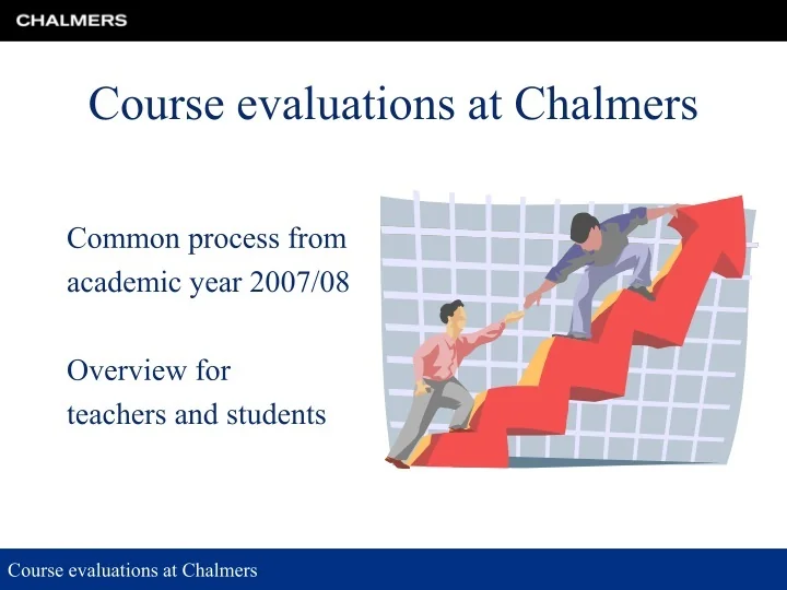 PPT - Course evaluations at Chalmers PowerPoint Presentation, free ...