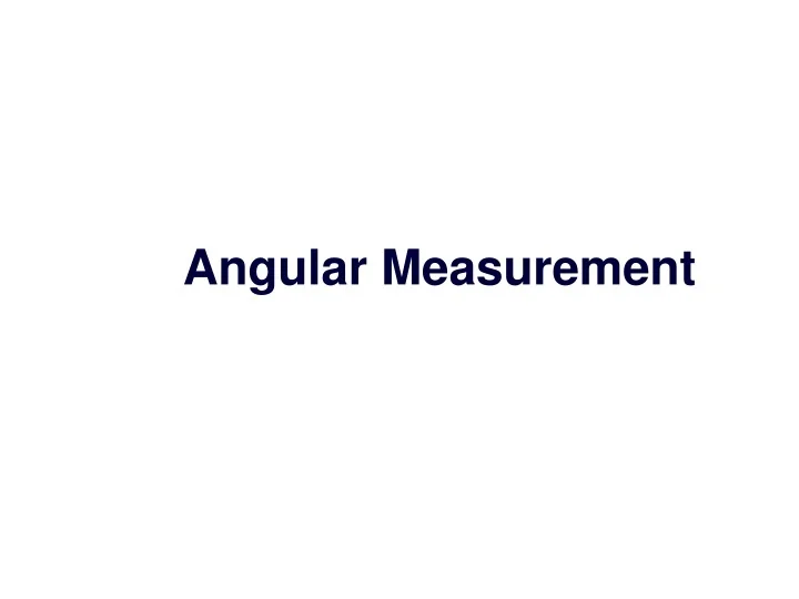 PPT - Angular Measurement PowerPoint Presentation, free download - ID ...