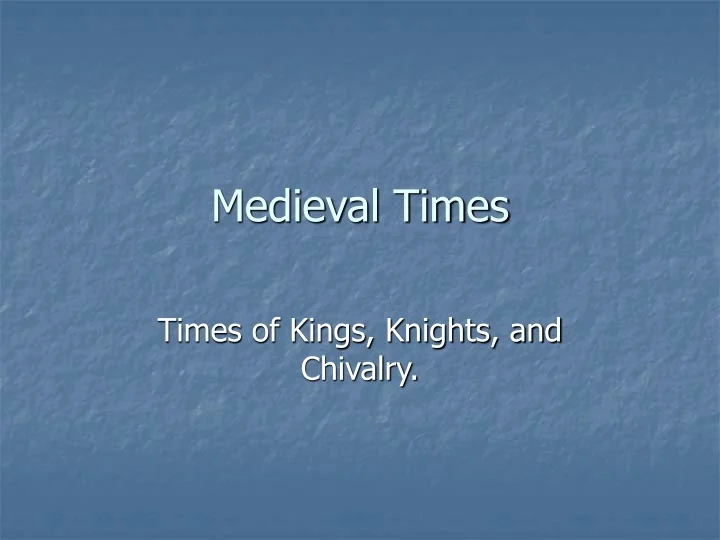 PPT - Medieval Times PowerPoint Presentation, free download - ID:9445342