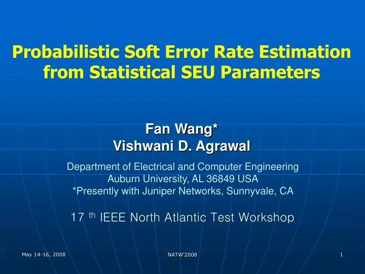 PPT - Probabilistic Soft Error Rate Estimation from Statistical SEU ...