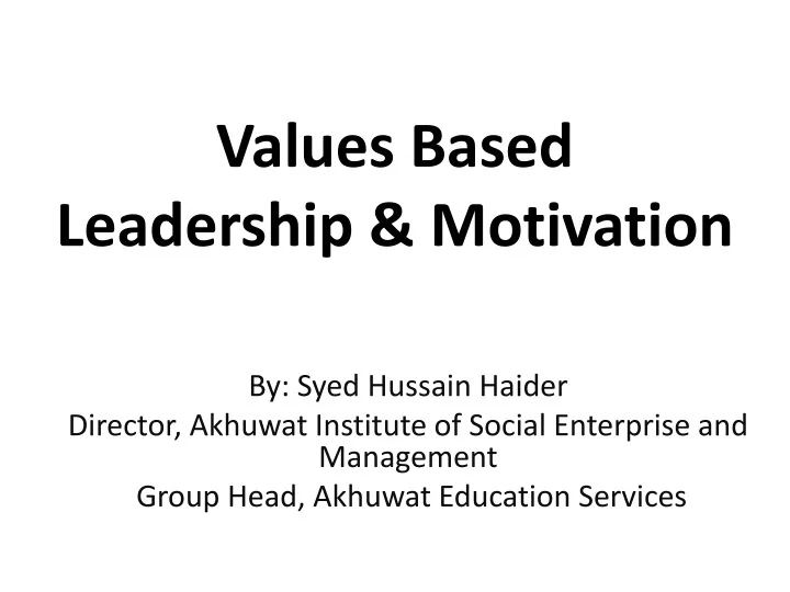 PPT - Values Based Leadership & Motivation PowerPoint Presentation - ID ...