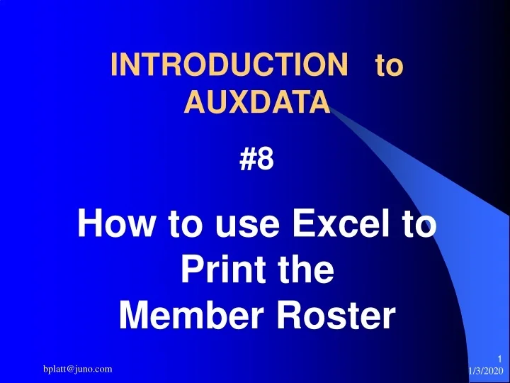 PPT - INTRODUCTION to AUXDATA #8 How to use Excel to Print the Member ...