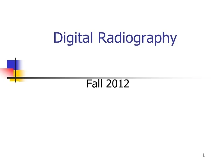 PPT - Digital Radiography PowerPoint Presentation, free download - ID ...