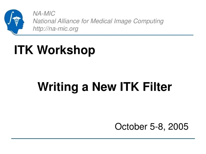 PPT - ITK Workshop PowerPoint Presentation, free download - ID:9446727