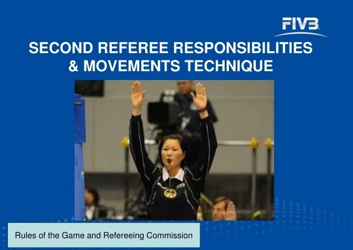PPT - SECOND REFEREE RESPONSIBILITIES & MOVEMENTS TECHNIQUE PowerPoint ...
