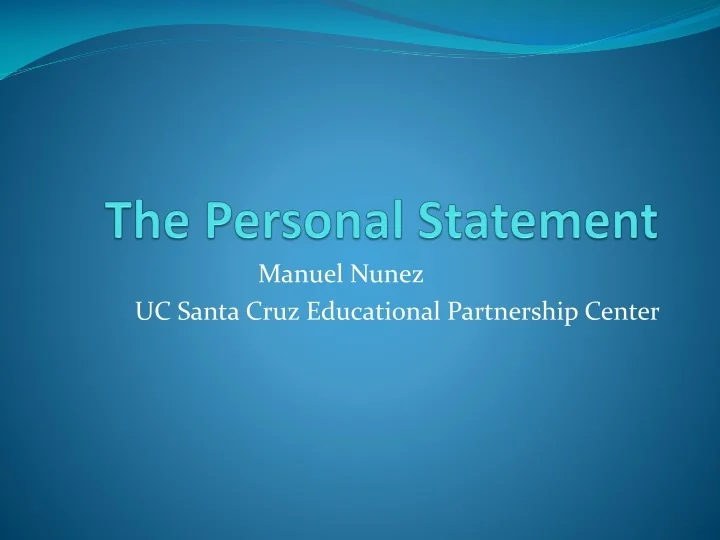 PPT - The Personal Statement PowerPoint Presentation, free download ...