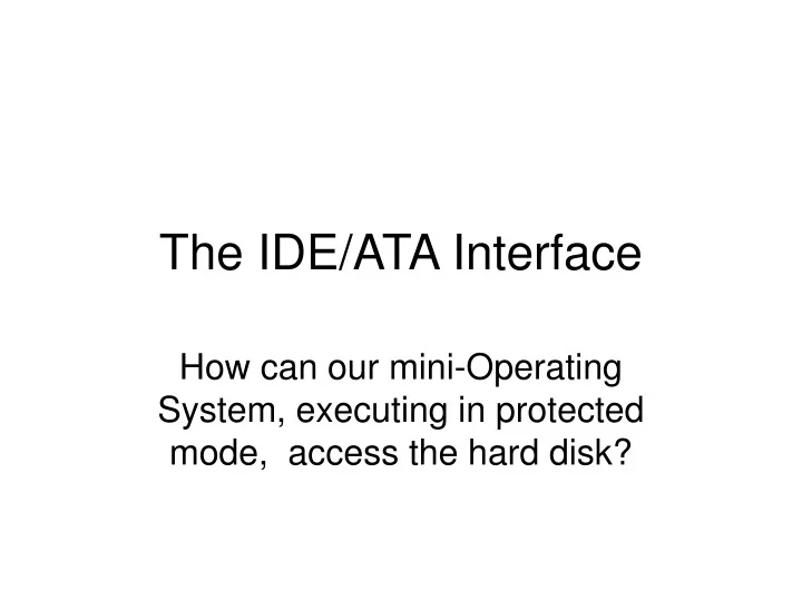 PPT - The IDE/ATA Interface PowerPoint Presentation, free download - ID ...