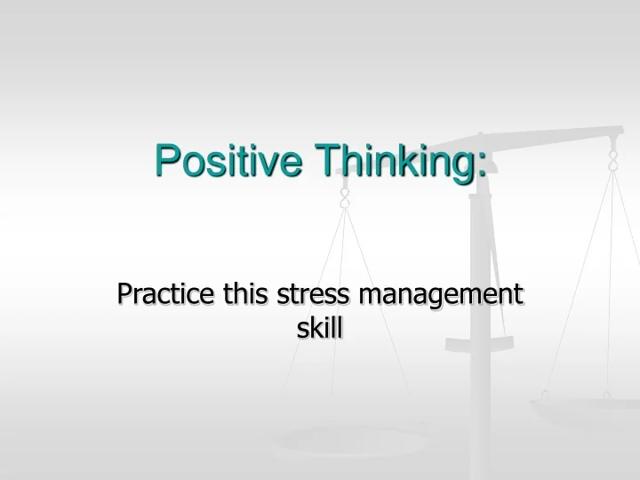 PPT - Positive Thinking: PowerPoint Presentation, free download - ID ...