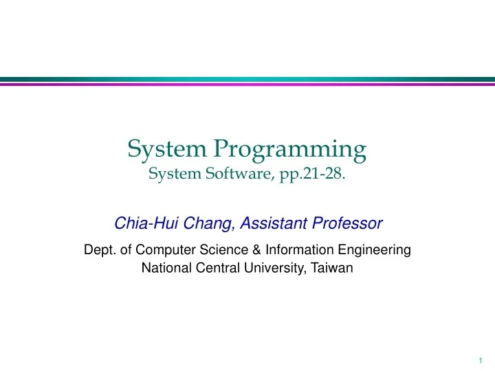 PPT - System Programming System Software, pp.21-28. PowerPoint ...