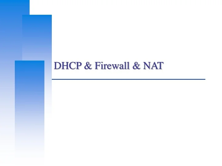 PPT - DHCP & Firewall & NAT PowerPoint Presentation, free download - ID ...