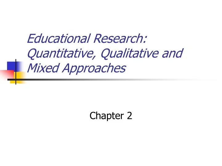 PPT - Educational Research: Quantitative, Qualitative and Mixed ...
