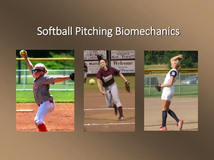 PPT - Softball Pitching Biomechanics PowerPoint Presentation, free ...
