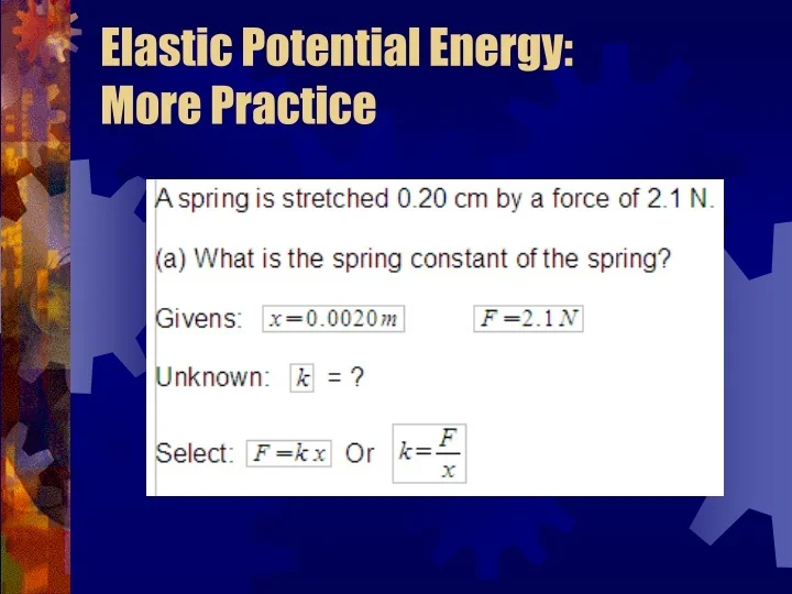 PPT - Elastic Potential Energy: More Practice PowerPoint Presentation ...