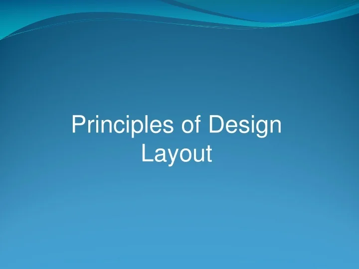 PPT - Principles of Design Layout PowerPoint Presentation, free ...