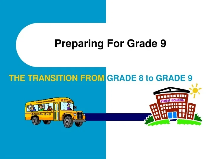 PPT - Preparing For Grade 9 PowerPoint Presentation, free download - ID ...