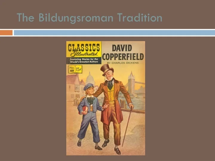 PPT - The Bildungsroman Tradition PowerPoint Presentation, free ...