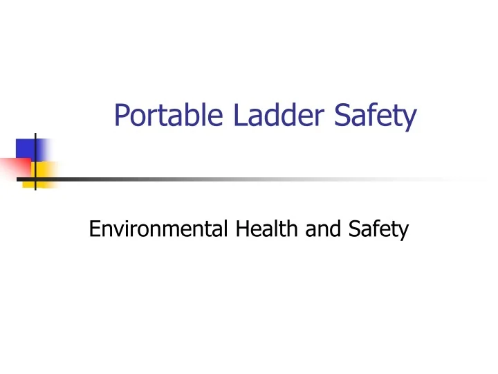 PPT - Portable Ladder Safety PowerPoint Presentation, free download ...