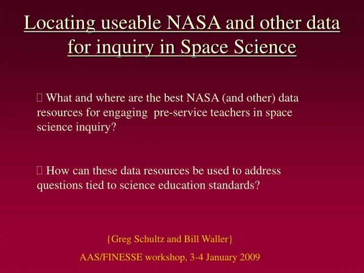 PPT - Locating useable NASA and other data for inquiry in Space Science ...