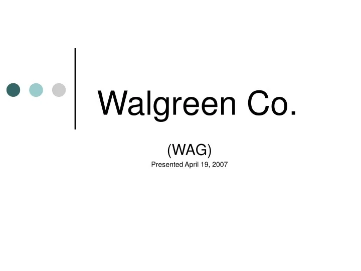 PPT - Walgreen Co. PowerPoint Presentation, free download - ID:9456073