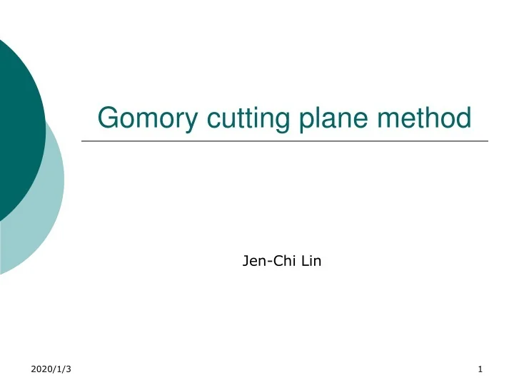 PPT - Gomory cutting plane method PowerPoint Presentation, free download - ID:9456112