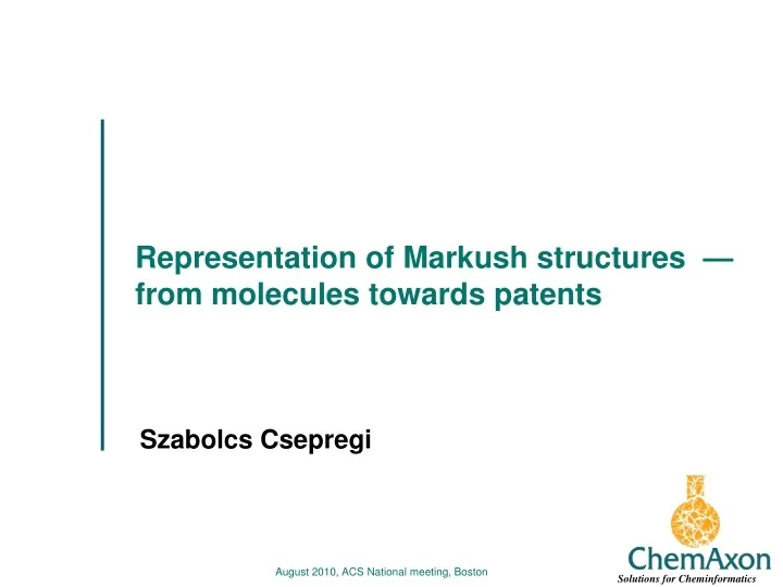 PPT - Representation of Markush structures — from molecules towards ...