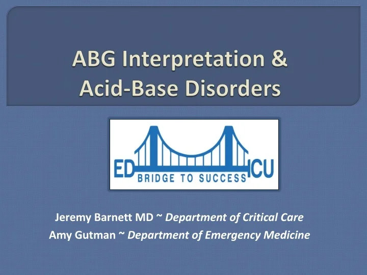 PPT - ABG Interpretation & Acid-Base Disorders PowerPoint Presentation ...