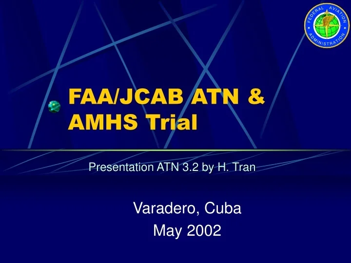 PPT - FAA/JCAB ATN & AMHS Trial PowerPoint Presentation, free download ...