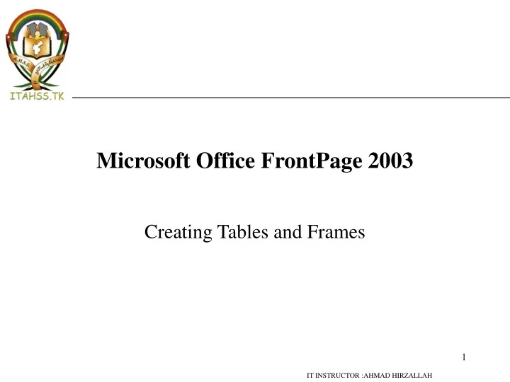 PPT - Microsoft Office FrontPage 2003 PowerPoint Presentation, free download - ID:9458347