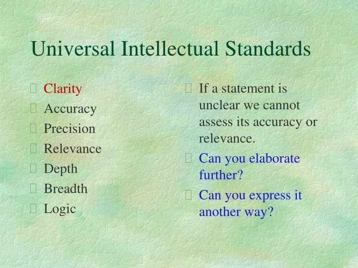 PPT - Universal Intellectual Standards PowerPoint Presentation, free ...
