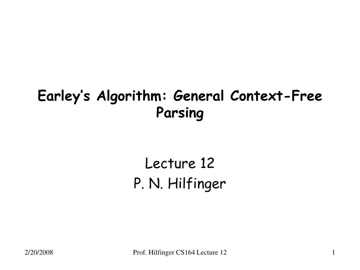 Ppt Earleys Algorithm General Context Free Parsing Powerpoint