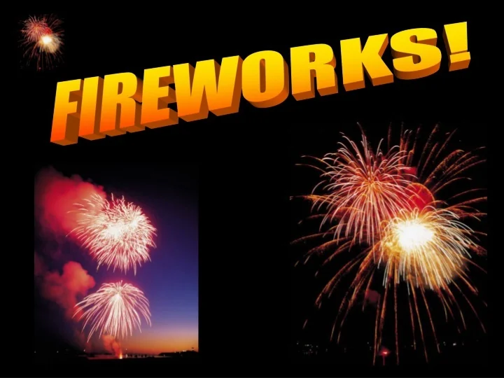 PPT - FIREWORKS! PowerPoint Presentation, free download - ID:9458661