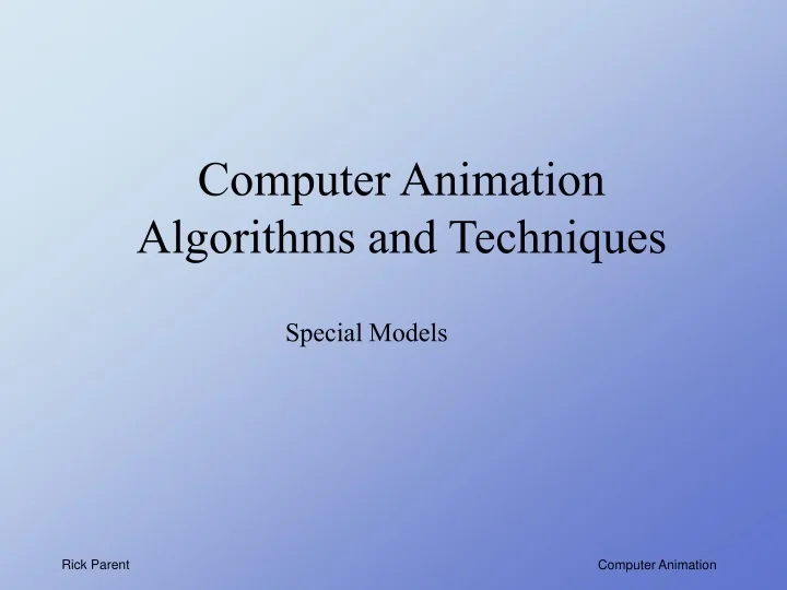 PPT - Computer Animation Algorithms and Techniques PowerPoint Presentation - ID:9459004