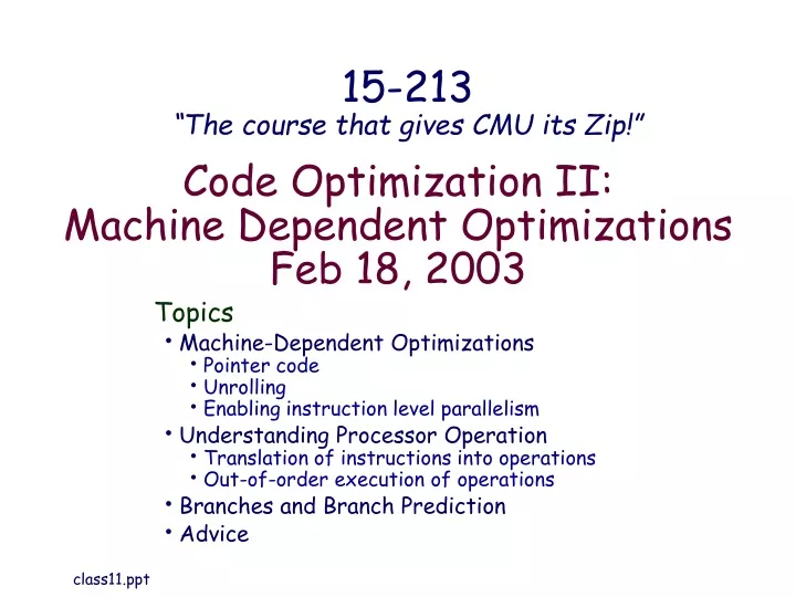 PPT - Code Optimization II: Machine Dependent Optimizations Feb 18 ... PPT - Code Optimization II: Machine Dependent Optimizations Feb 18 ...