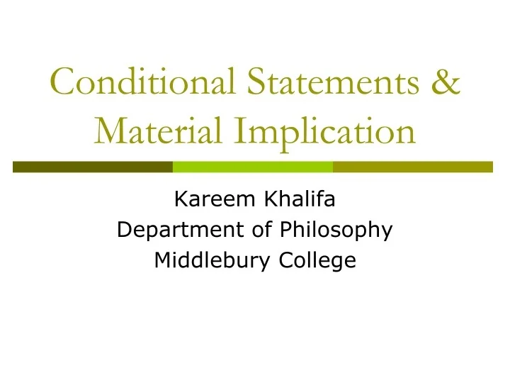 PPT - Conditional Statements & Material Implication PowerPoint ...