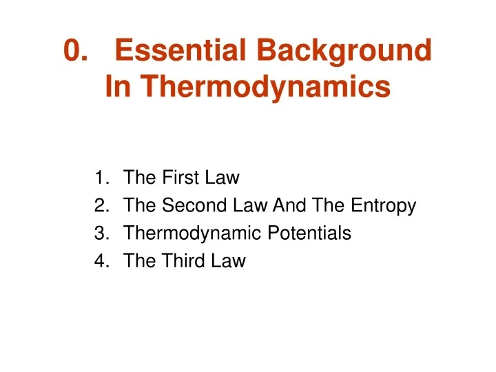 PPT - 0. Essential Background In Thermodynamics PowerPoint Presentation ...