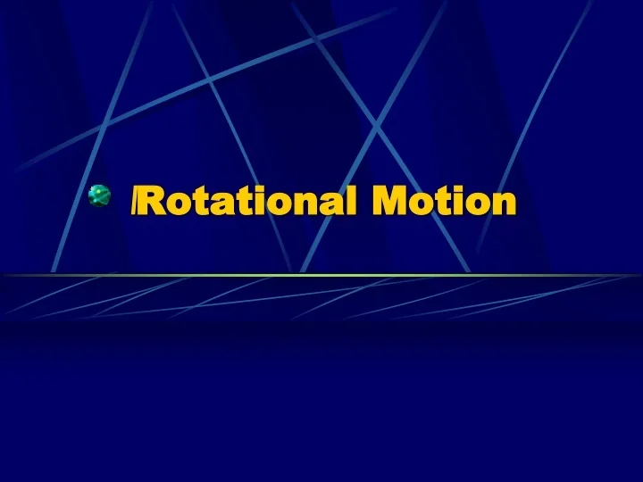 PPT - \ Rotational Motion PowerPoint Presentation, free download - ID ...