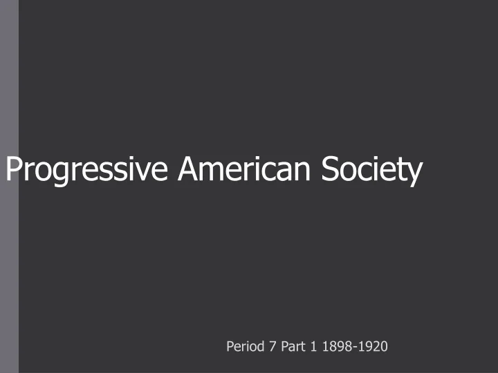 PPT - Progressive American Society PowerPoint Presentation, free ...
