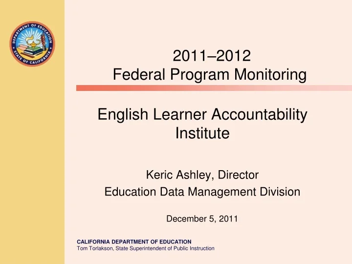 PPT - 2011 – 2012 Federal Program Monitoring PowerPoint Presentation ...