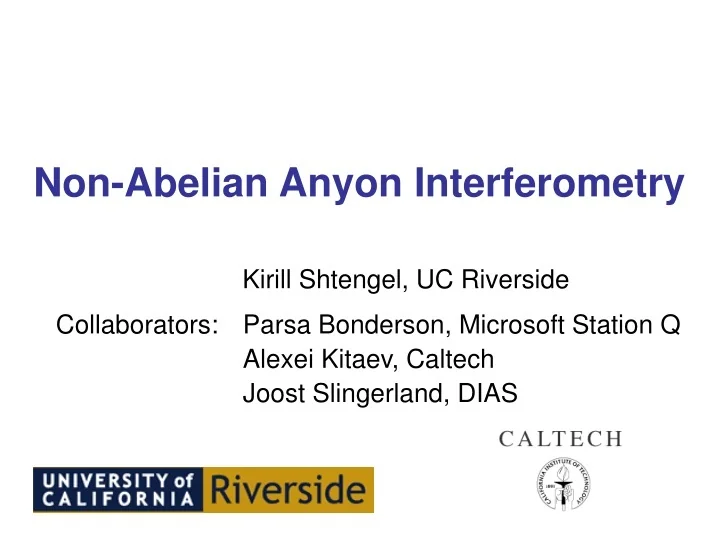 PPT - Non-Abelian Anyon Interferometry PowerPoint Presentation, free ...