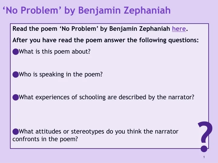 PPT - Read the poem ‘ No Problem ’ by Benjamin Zephaniah here ...