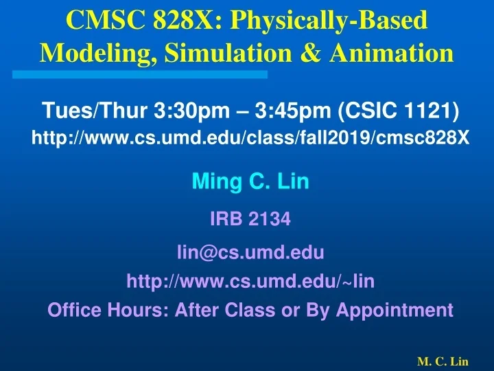 PPT - CMSC 828X: Physically-Based Modeling, Simulation & Animation PowerPoint Presentation - ID ...